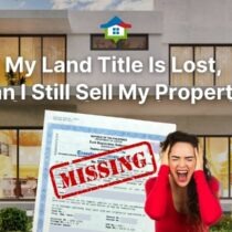 My Land Title Is Lost, Can I Still Sell My Property? | Cebubai.com