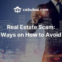 Real Estate Scam: 3 Ways on How to Avoid It | Cebubai.com
