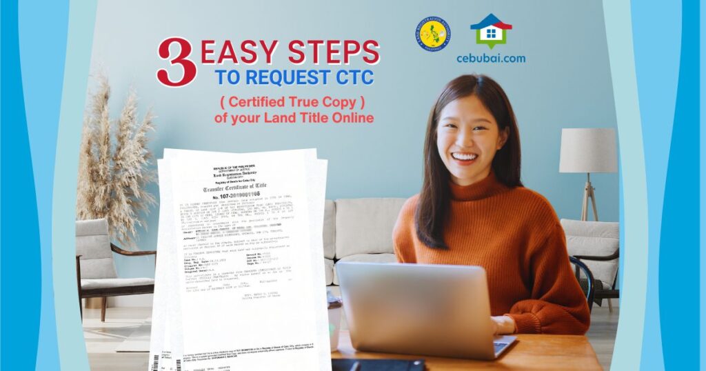 3-Easy Steps to Request a Certified True Copy (CTC) of Your Land Title Online | Cebubai.com